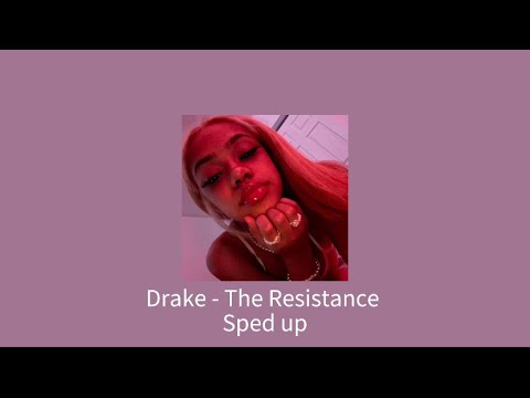 Drake - The Resistance (Sped up) - YouTube