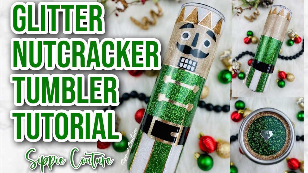 Glitter Nutcracker Tumbler Tutorial - YouTube