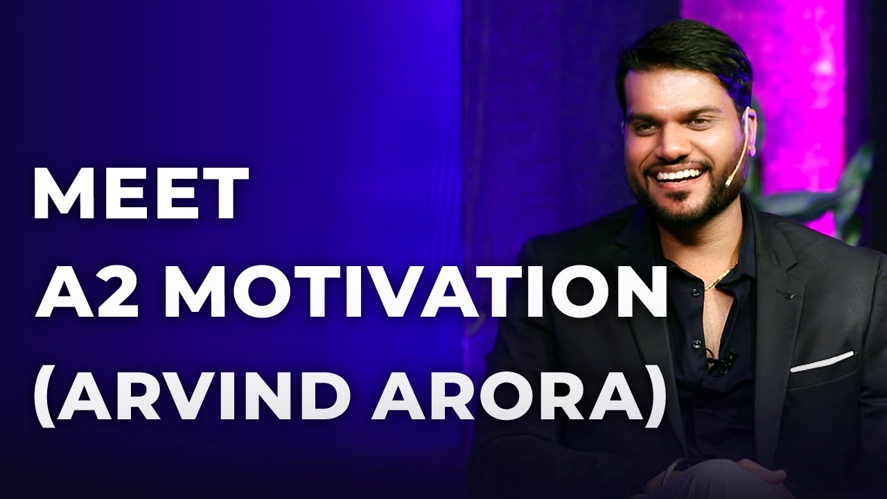 Meet A2 Motivation | Arvind Arora | Episode 9 - YouTube