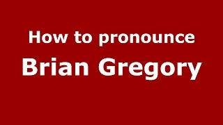 Brian Pronunciation: How to Say Brian in 25 Languages