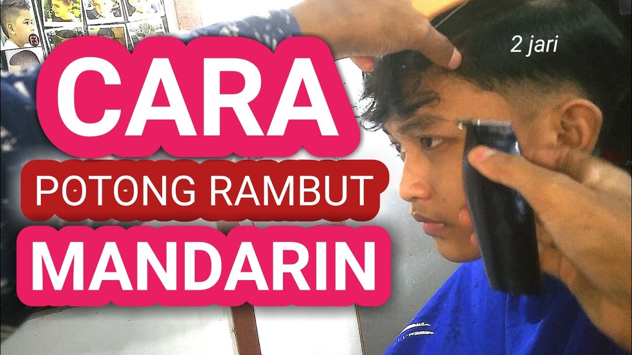 CARA potong rambut pria Mandarin - YouTube