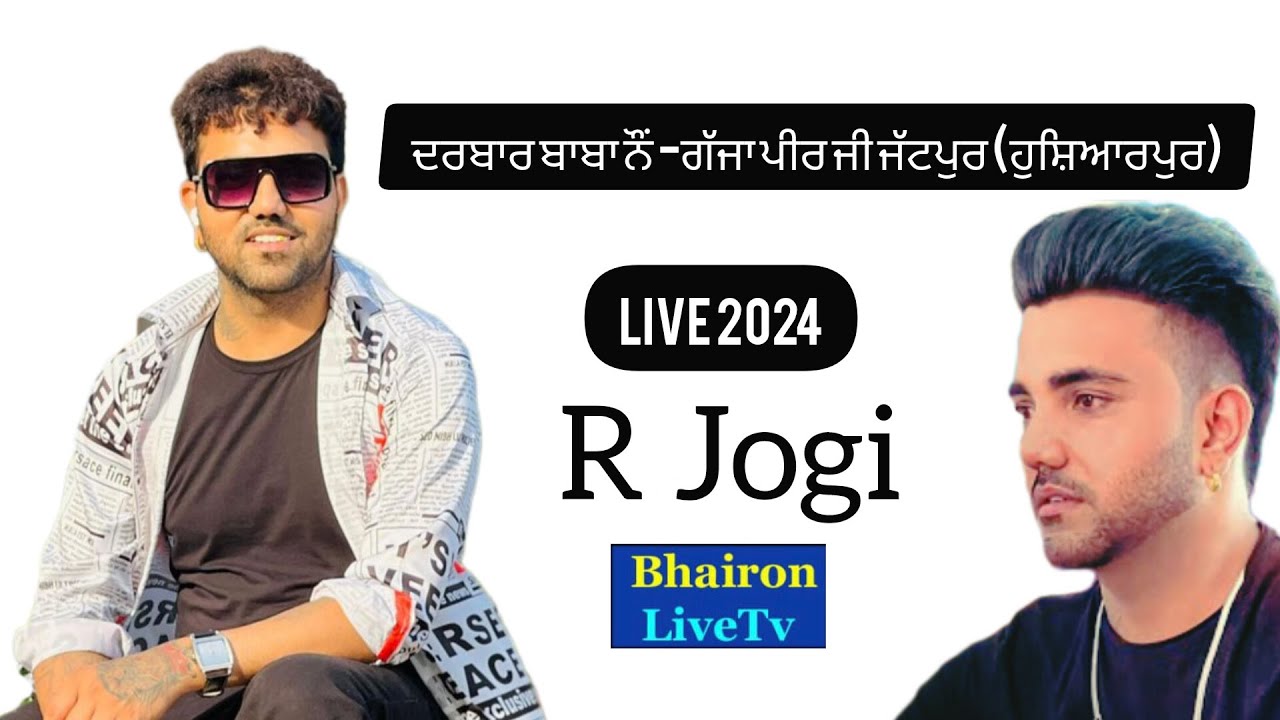 R Jogi @ਆਰ# ਜੋਗੀ Live At Jatpur (Hoshiarpur) 2024 - YouTube