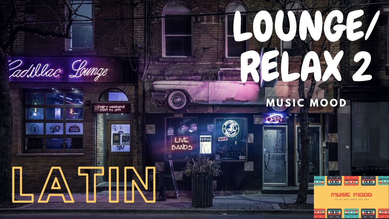 LATIN | Lounge Relax2 | - YouTube