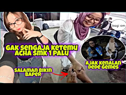 GAK SENGAJA KETEMU ACHA CEWE CANTIKNYA SMK 1 PALU