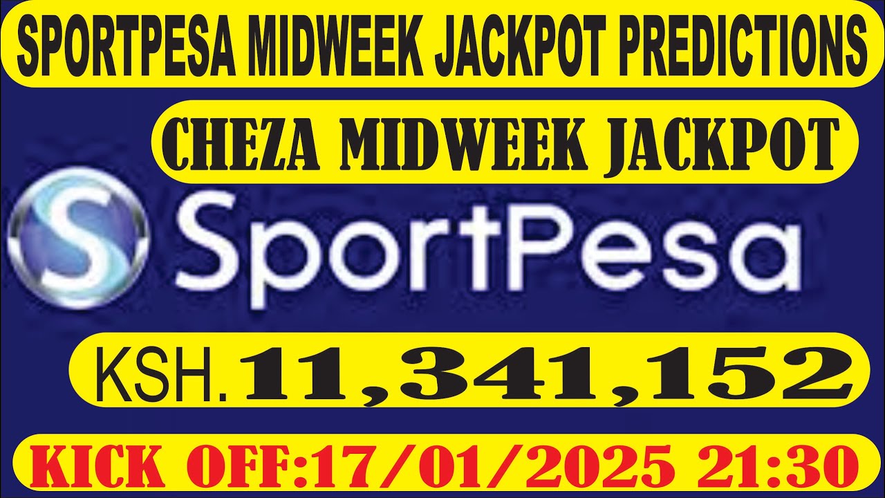 SportPesa MIDWEEK JACKPOT Predictions | 17th January 2025 ‪@sportpesa‬# ...