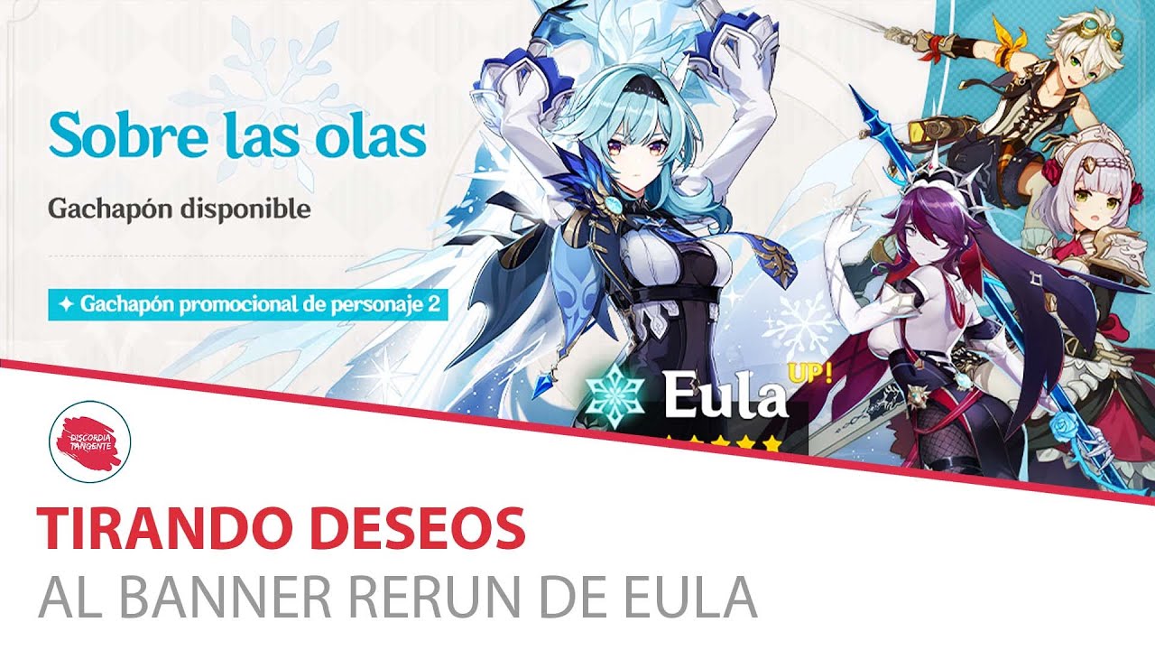 TIRANDO DESEOS en el BANNER RERUN de EULA | Genshin Impact - YouTube