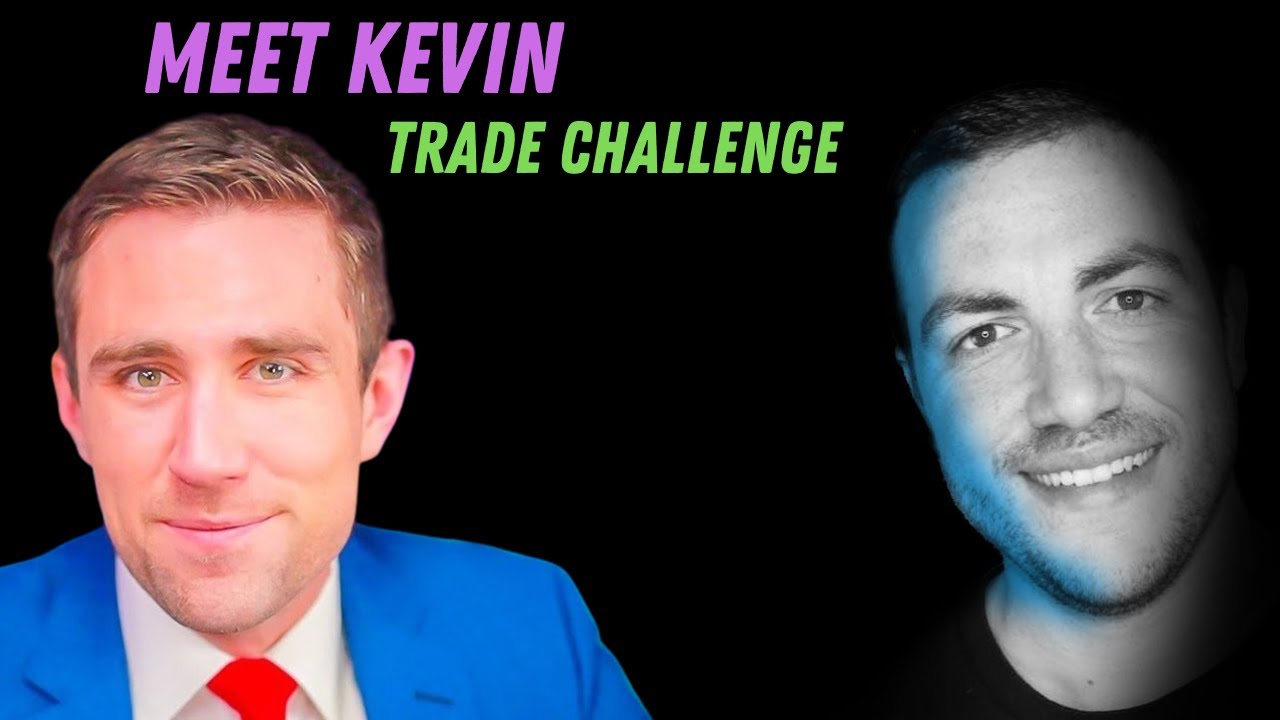 Meet Kevin Trade Challenge - My Thoughts - YouTube