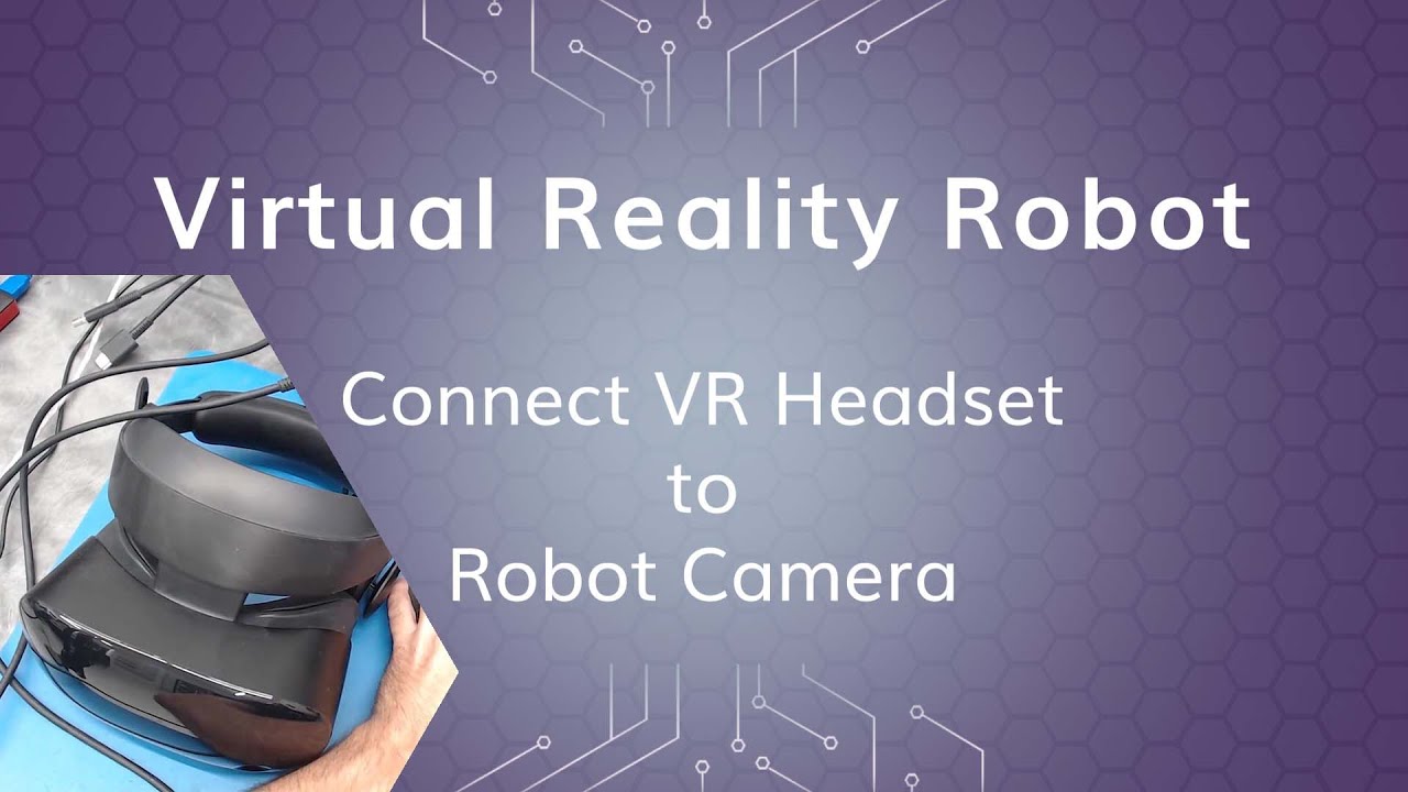 Tutorial - Virtual Reality Robot - YouTube