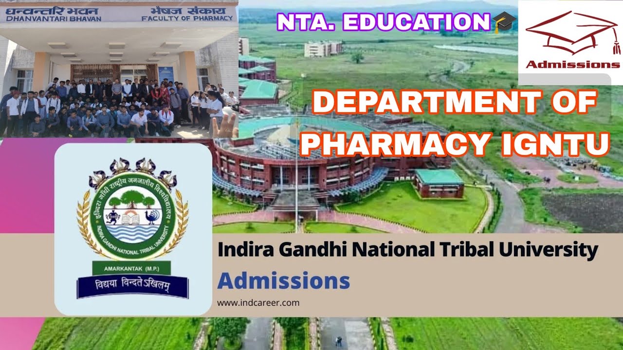 IGNTU AMARKANTAK DEPARTMENT OF PHARMACY IGNTU. NTA. EDUCATION. IGNTU ...