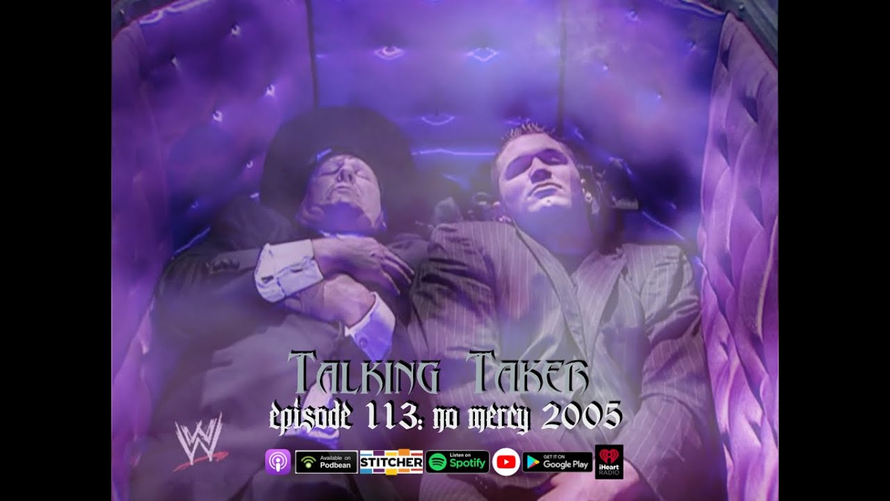 Talking Taker 113: No Mercy 2005 (Undertaker vs Randy Orton & Cowboy ...