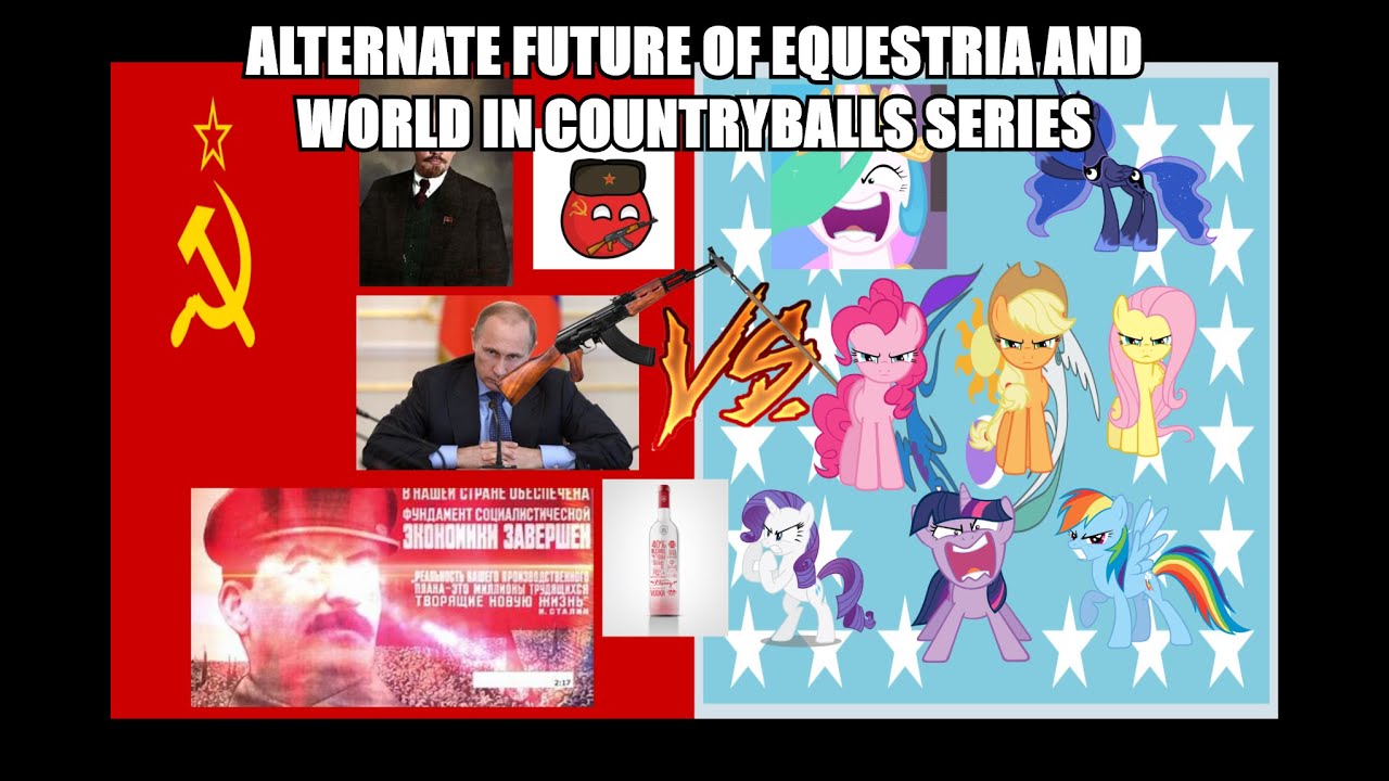 The Alternate Future Of The Equestria and World In Countryballs S1 EP6 ...