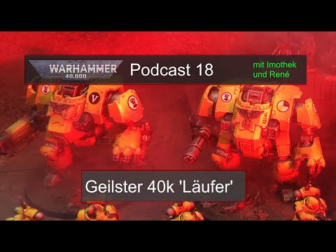 Podcast 18: Geilste Läufer bei 40k!