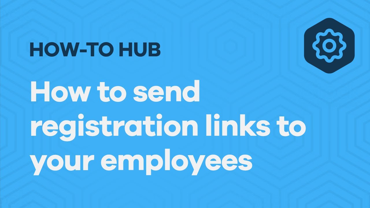 How to send registration links to your employees UK - YouTube