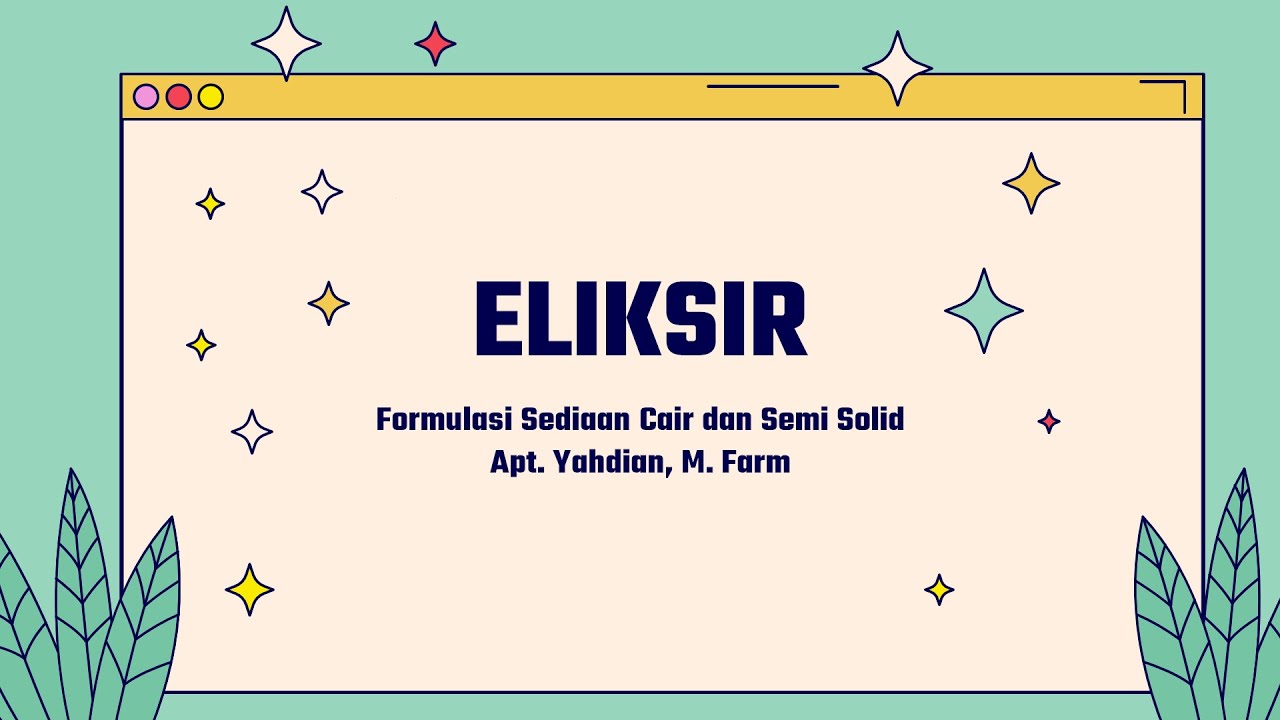 ELIKSIR | Formulasi Sediaan Cair dan Semi Solid - YouTube