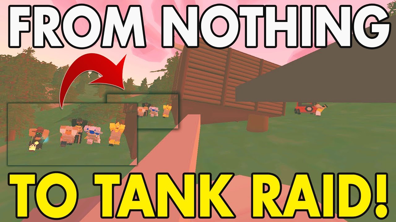 Unturned From Nothing to TANK BASE RAID! - Unturned FUNNY MOMENTS - YouTube
