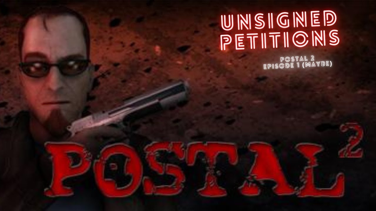 Postal 2 petition - cutyred