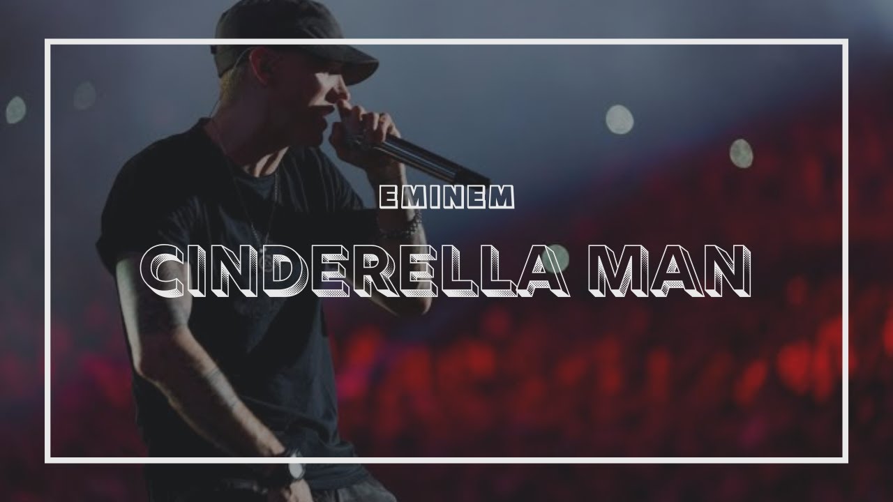 Eminem - Cinderella Man (Lyrics) - YouTube