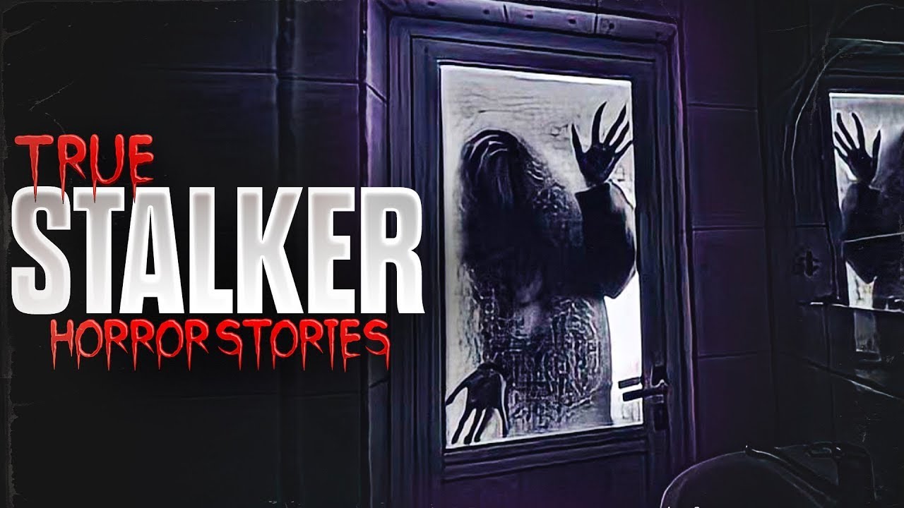 TRUE Disturbing Stalker Horror Stories - YouTube