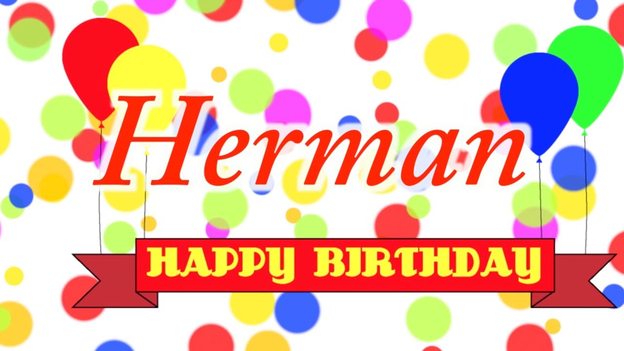 Happy Birthday Herman Song - YouTube