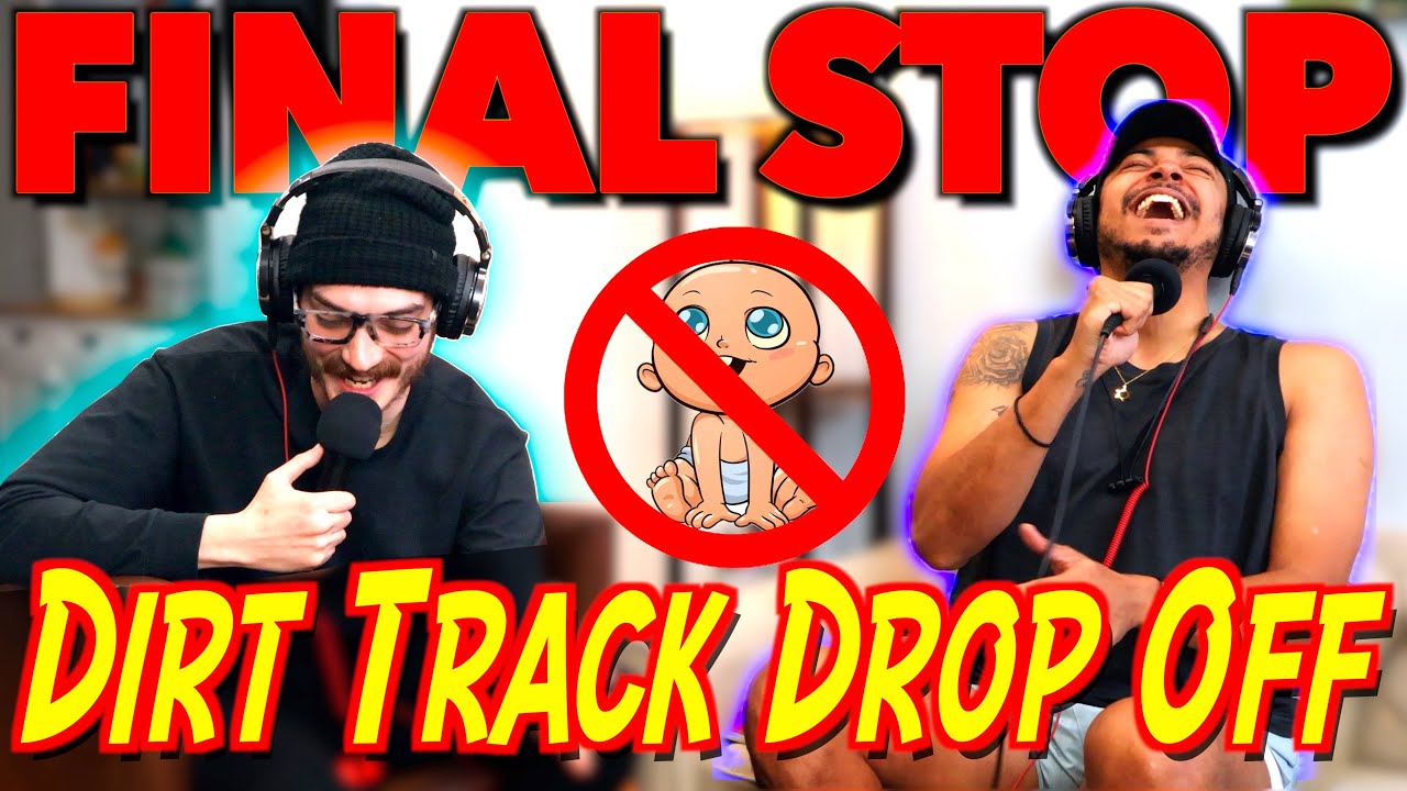"Dirt Track Drop Off" Ep.153 | FINAL STOP - YouTube