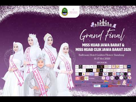 GRAND FINAL MISS HIJAB JAWA BARAT & MISS HIJAB CILIK JAWA BARAT 2026
