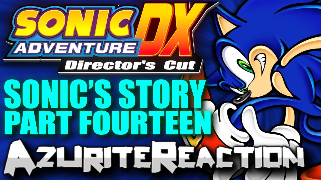 GAME BREAKER ATTACK - Sonic Adventure DX - (Sonic Part 14, Series Part ...