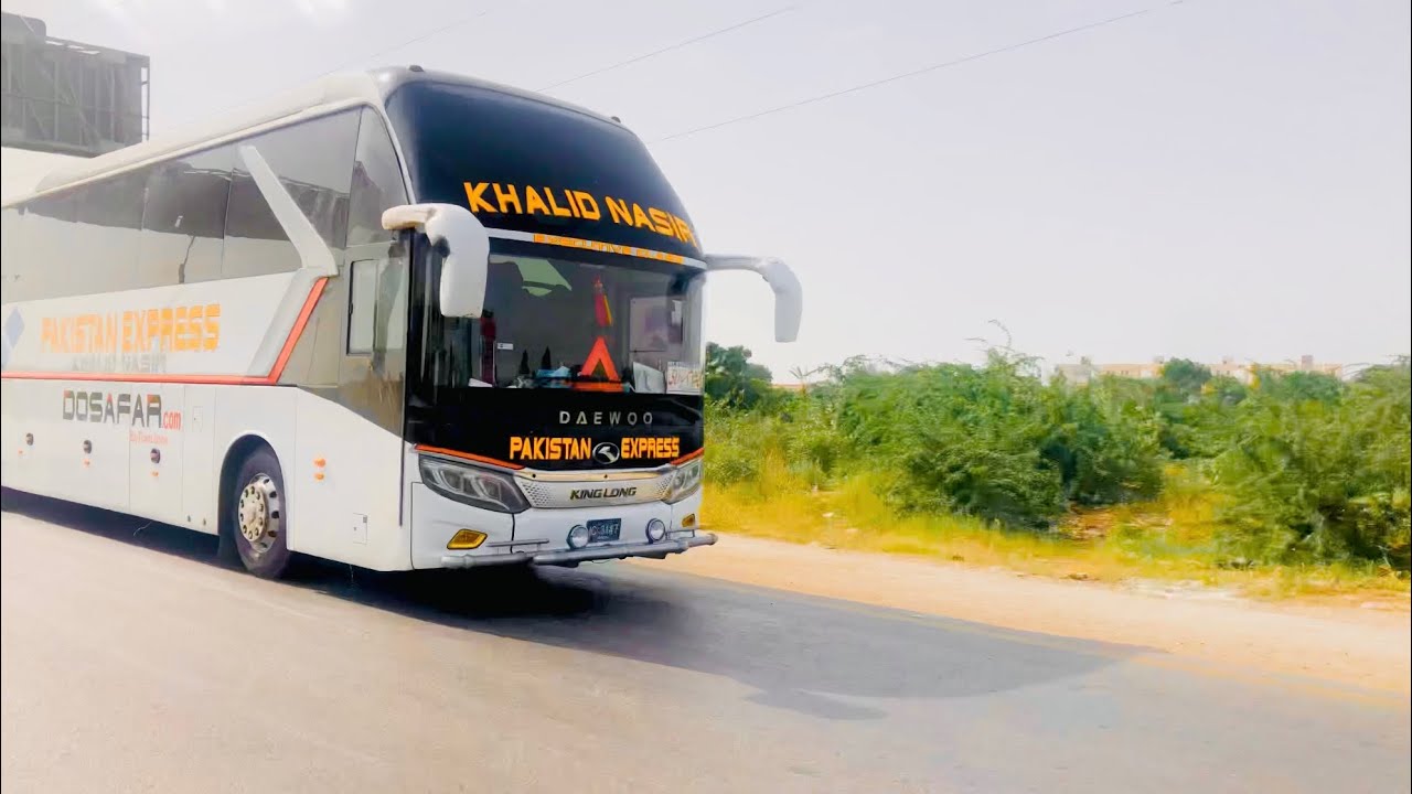 Pakistan Express | Khalid Nasir King Long Bus | Al Masoom Yutong Bus on ...