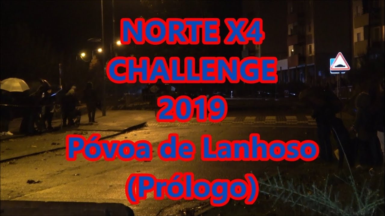 NORTE X4 CHALLENGE 2019 - Póvoa de Lanhoso (Prólogo 1/2) - YouTube