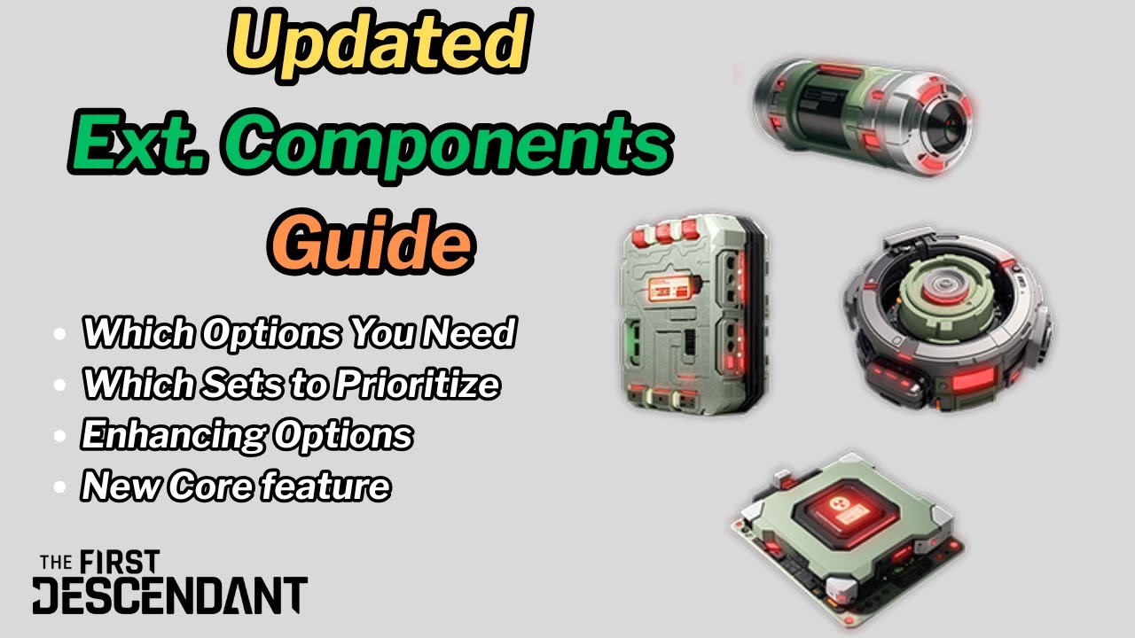 First Descendant - Complete Guide to External Components (Updated with ...