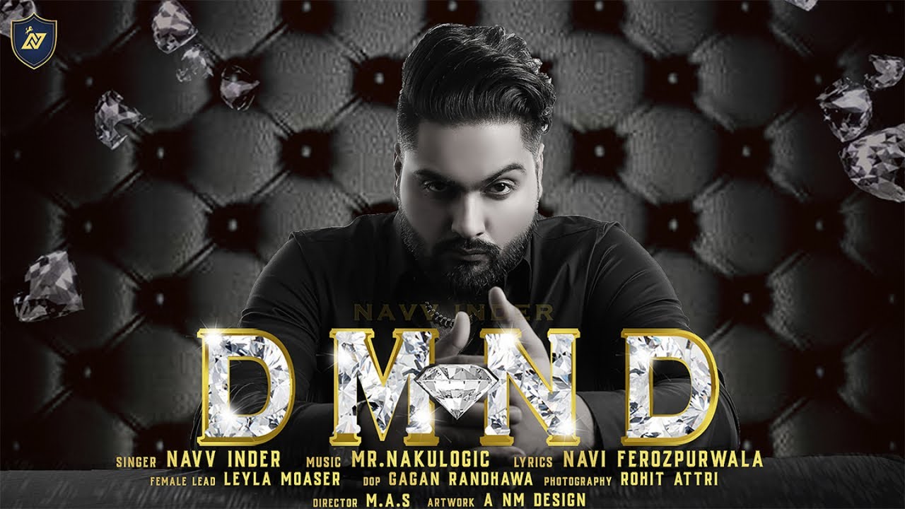 Navv Inder | DMND (Official Video) | Leyla Moaser - Latest Punjabi Song ...