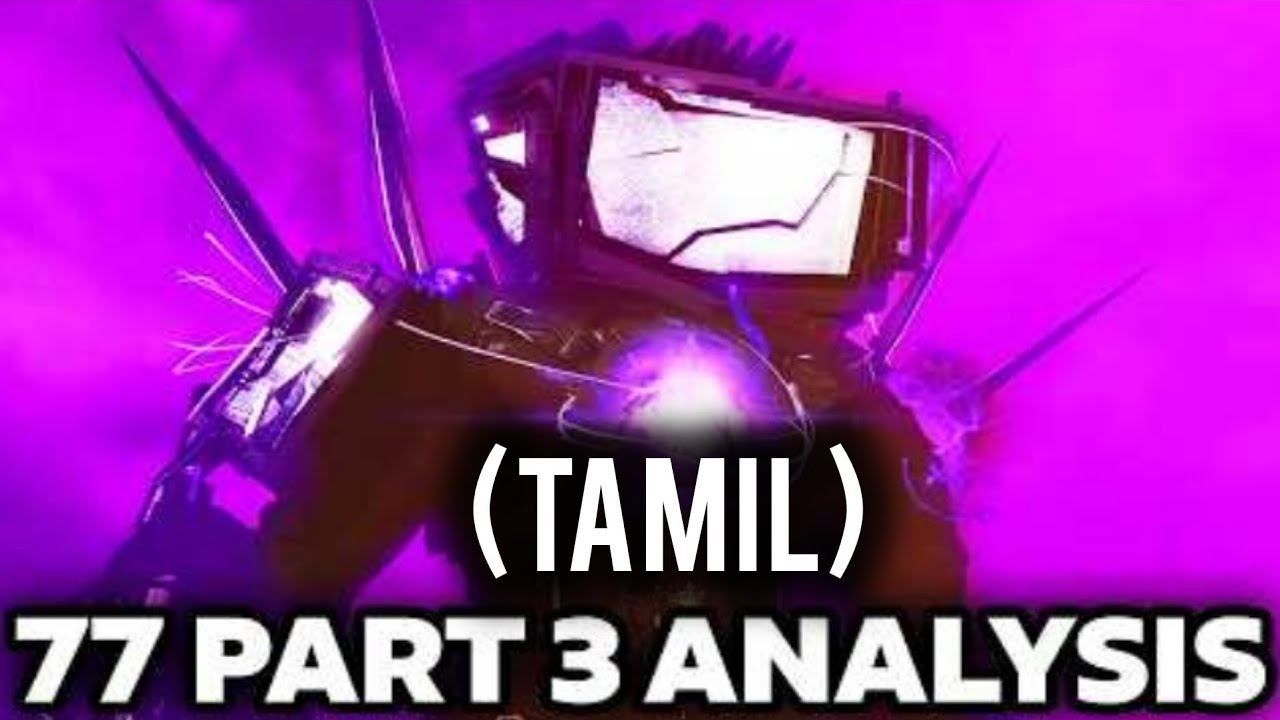 77 part 3 Tamil analysis | all Easter eggs & reference |ℝ𝔼𝔽𝕐 ℤ𝕆ℕ𝔼 - YouTube