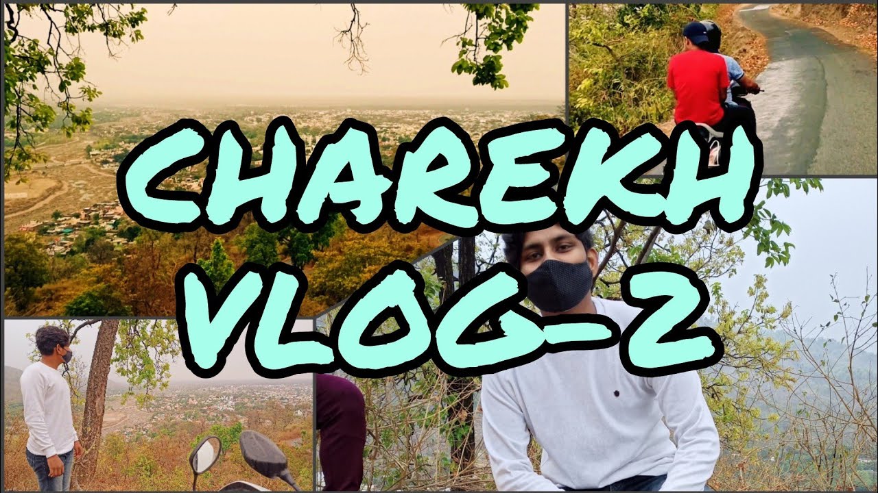 Charekh Vlog 2 | Charekh Kotdwar Vlog | Charekh Maggi Point | Charekh ...