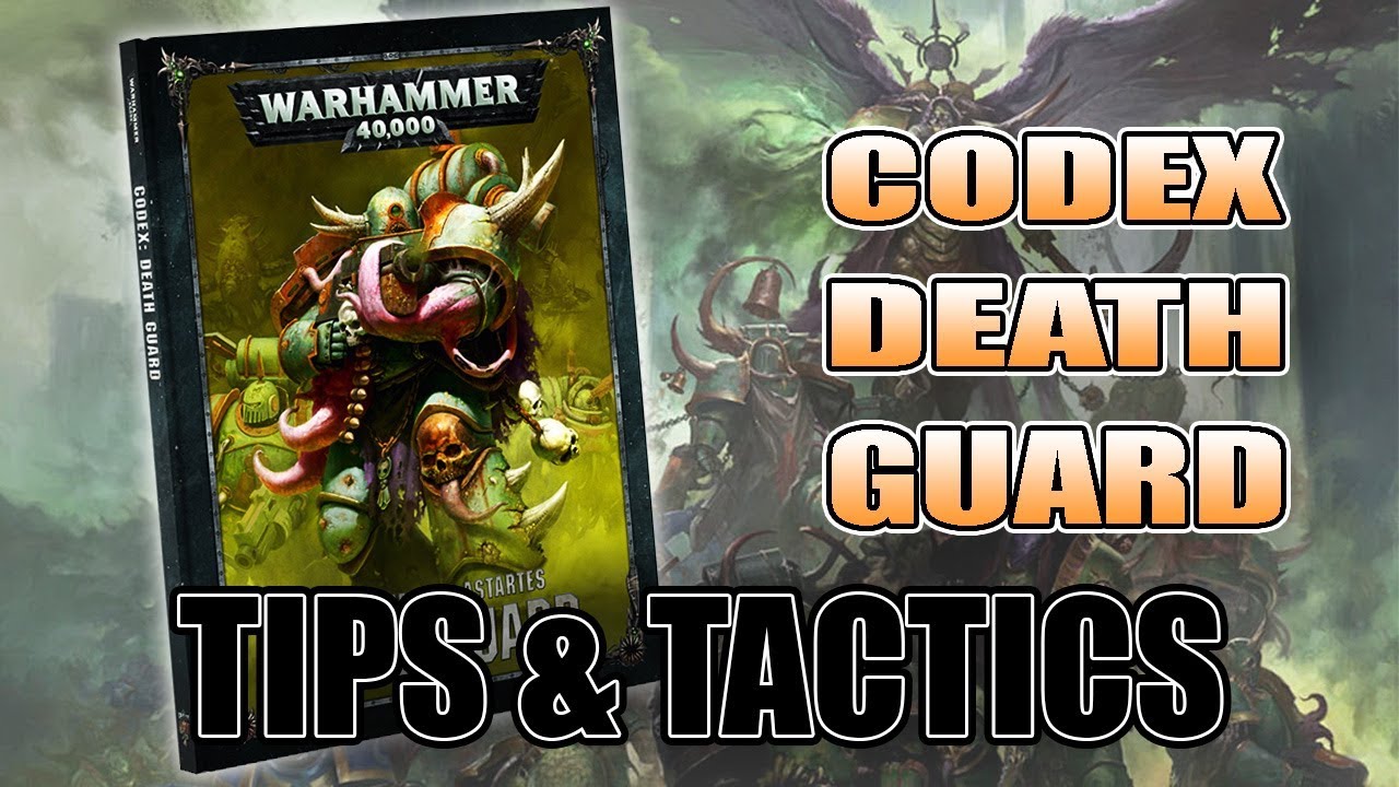 Death Guard Codex Tips You Should Know - YouTube