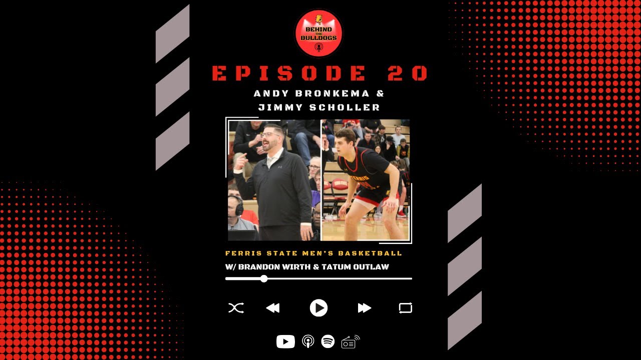 Behind the Bulldogs EP 20 – Men's Basketball's Andy Bronkema & Jimmy ...