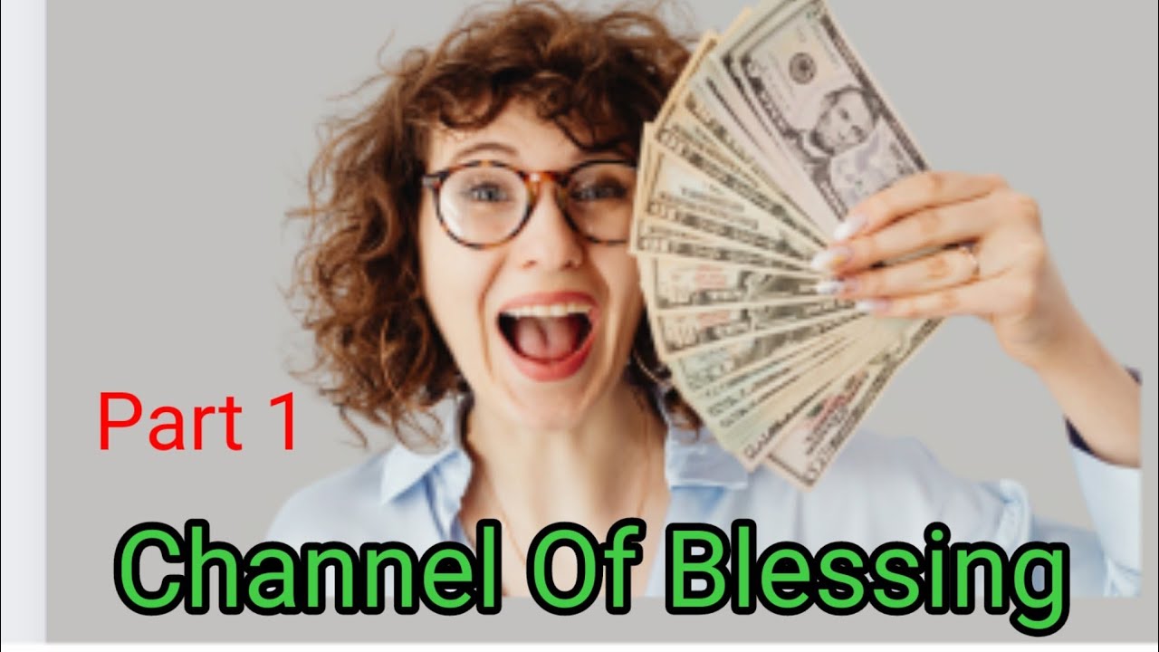 The Channel of Blessing Part 1 #man&woman'spart I Benjie Senar - YouTube