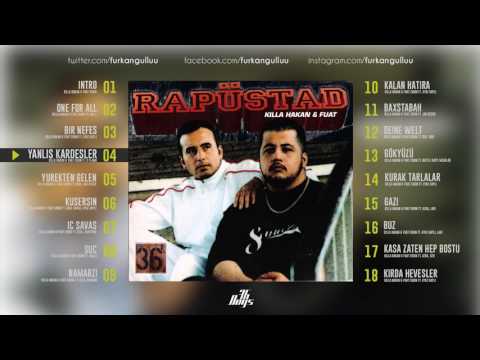 04  Killa Hakan & Fuat Ergin   Yanlış Kardeşler ft  D Flame