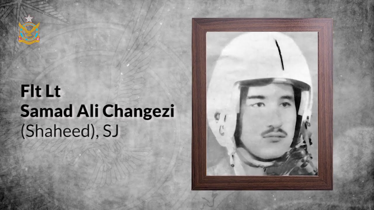 FLT LT SAMAD ALI CHANGEZI (SHAHEED), SJ | PAF DOCUMENTARY | - YouTube