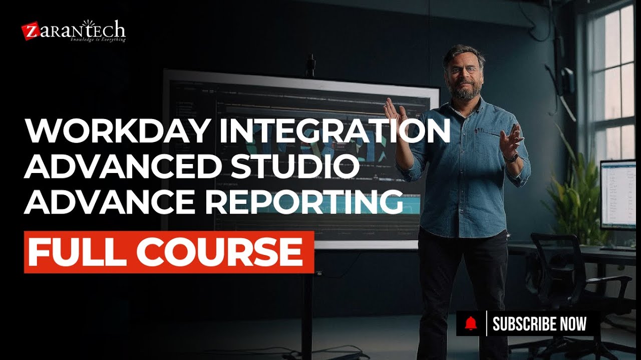 Workday Integration Advance Studio Advance Reporting Full Course | ZaranTech - YouTube