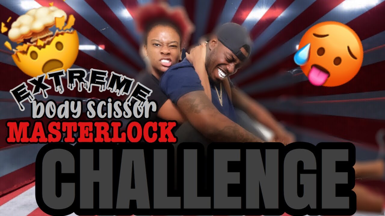EXTREME BODY SCISSOR MASTERLOCK challenge.. - YouTube