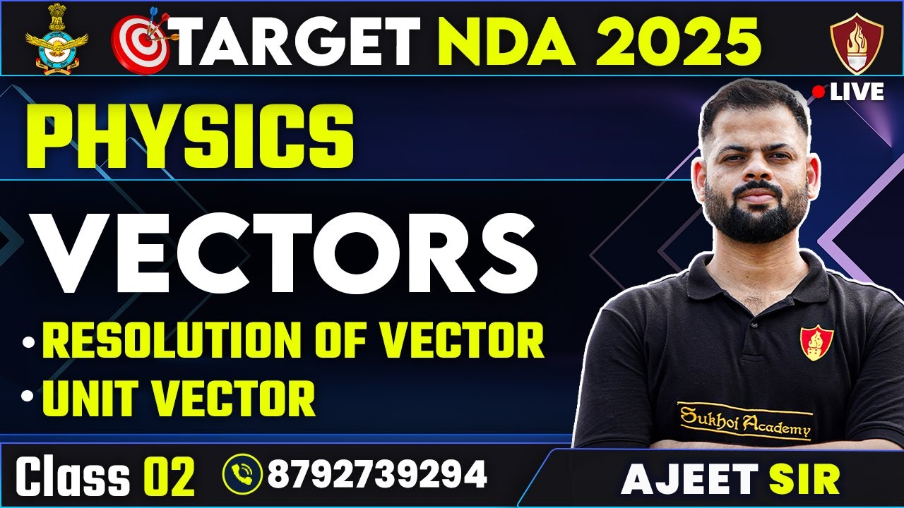 Vectors - Physics Class | NDA Science Classes | Sukhoi Academy NDA ...