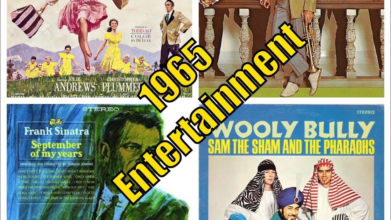 1965 Year in Entertainment: Chart Hits, Movie Stars & Award-Winning ...