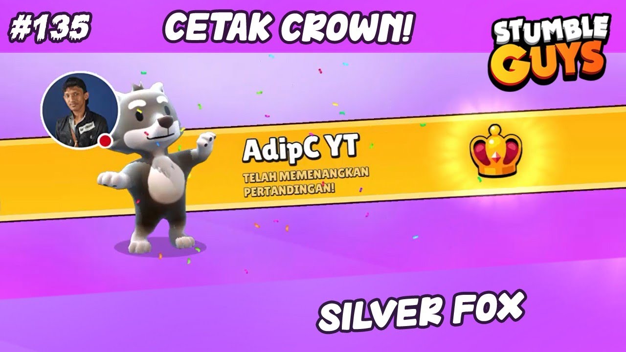 CROWN KE 135 • SKIN SILVER FOX • Stumble guys indonesia - YouTube