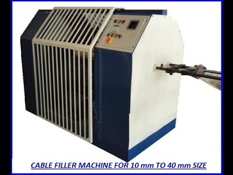 CABLE FILLER MACHINE FROM 10 TO 40 mm SIZE PYRAMID +919825023508 - YouTube