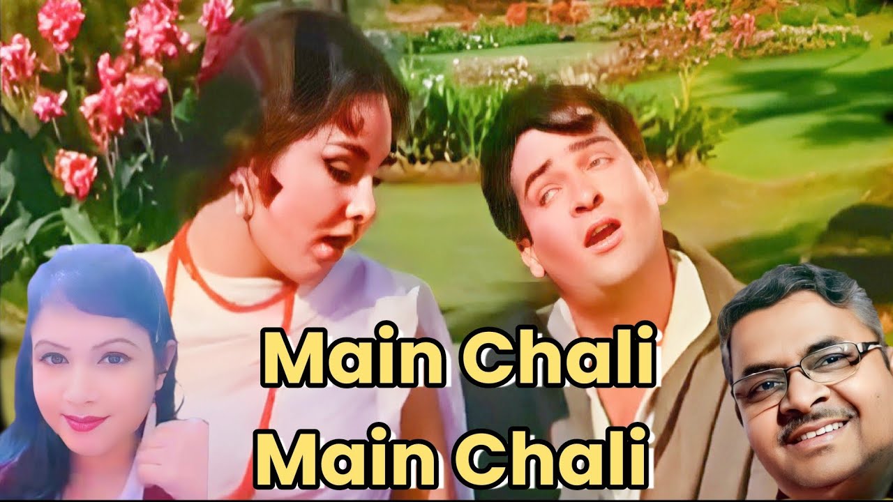 Main Chali Main Chali - Mohammad Rafi / Lata Mangeshkar - YouTube