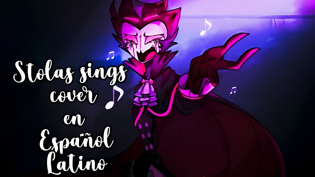 Helluva boss cover Stolas sings (En Español Latino) - YouTube