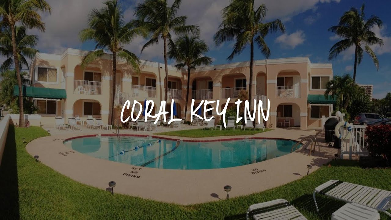Coral Key Inn Review - Fort Lauderdale , United States of America - YouTube
