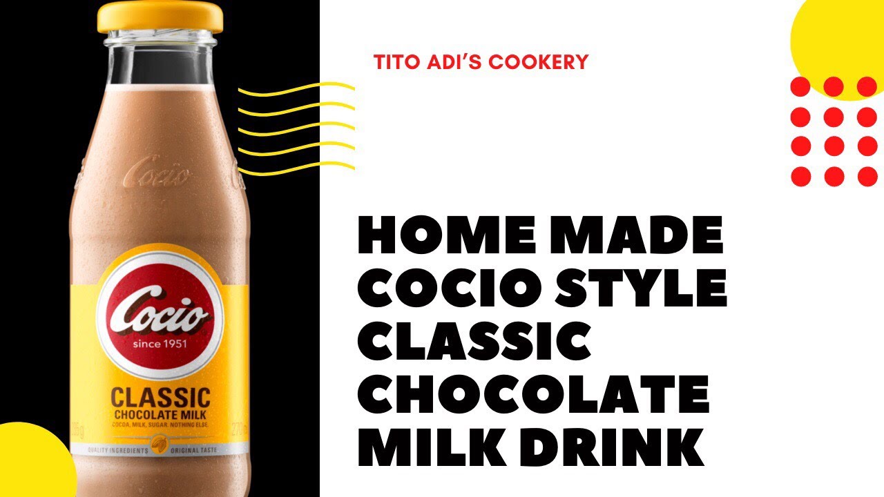 Cocio-style chocolate milk (The best chocolate milk ever) recipe - YouTube