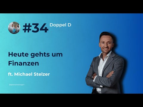 #34 Heute gehts um Finanzen ft. Michael Stelzer - YouTube