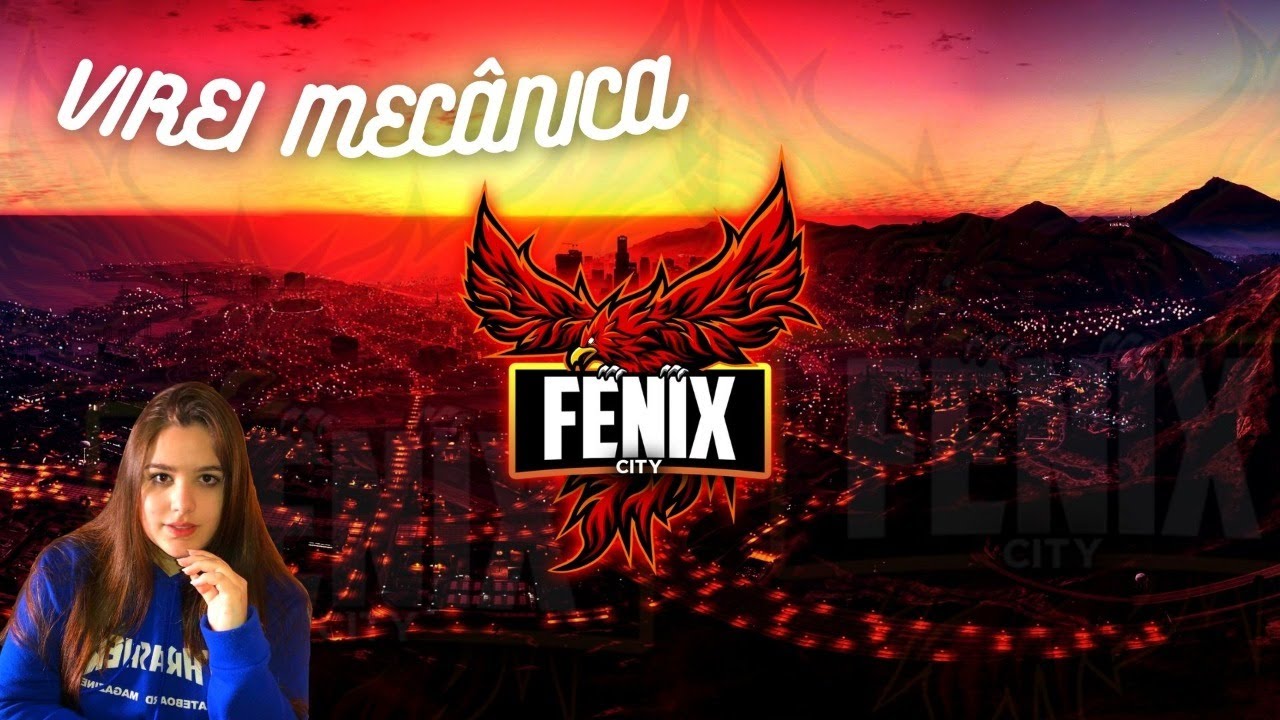 GTA RP I MECÂNICA - FÊNIX CITY (+16) - YouTube