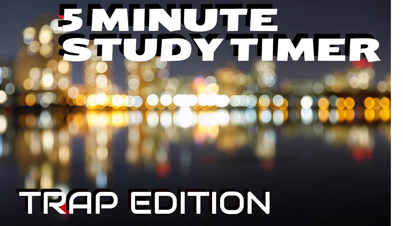 5 MINUTE STUDY TIMER with TRAP music ⏲️ - CLASSROOM timer for five ...